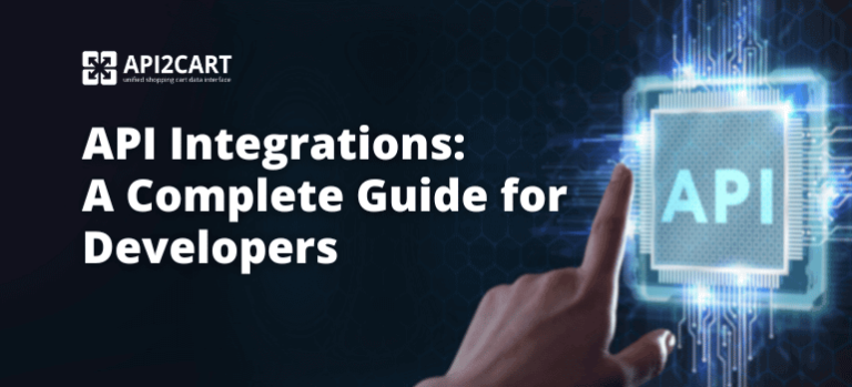 API Integrations: A Comprehensive eCommerce Developer's Guide