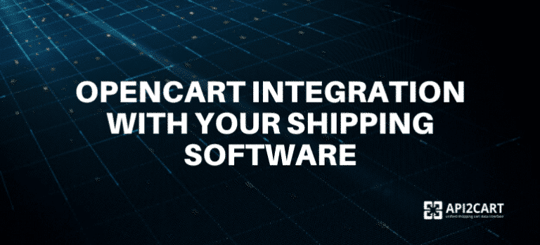 How to Develop OpenCart Integration With Shipping Software in 2025 ...