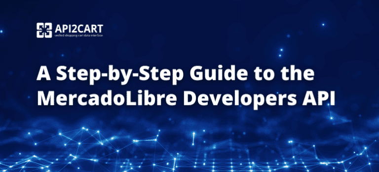 MercadoLibre Developers API: A Beginner’s Guide for Integration