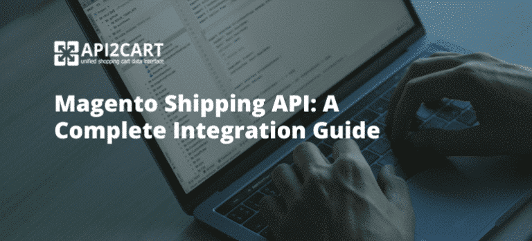 Blog - API2Cart - Unified Shopping Cart Data Interface